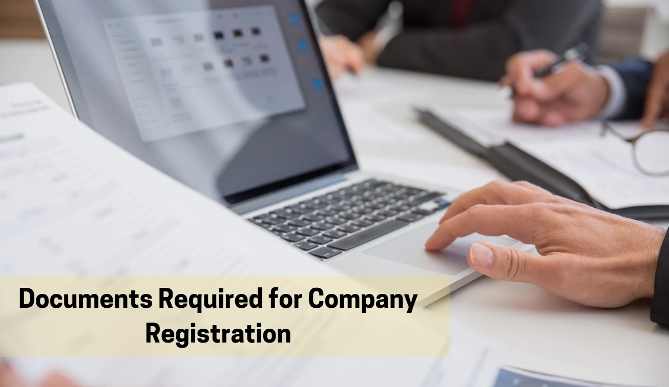 Which Documents Are Required for the Registration of a Company?